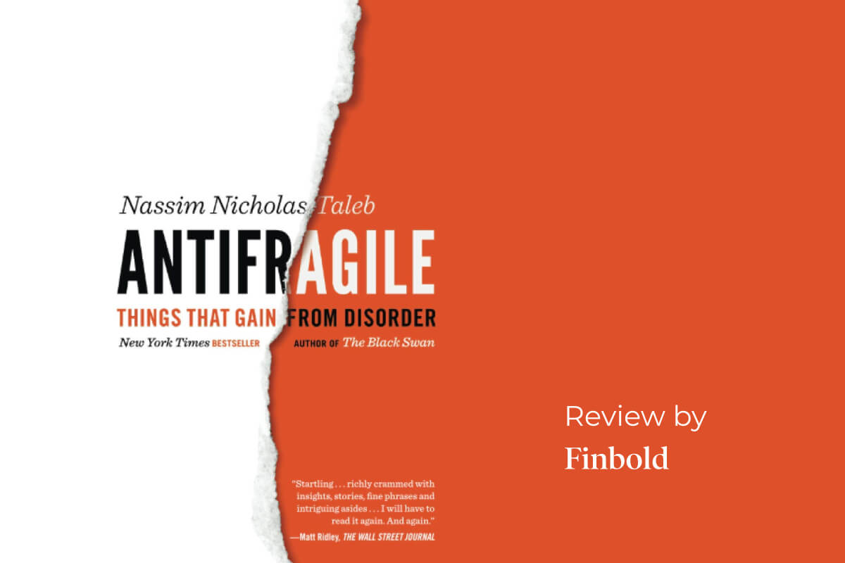 Nassim Taleb's "Antifragile: Things That Gain From Disorder" Book Review