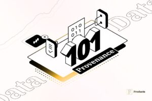 Data Provenance 101: A Beginner’s Guide