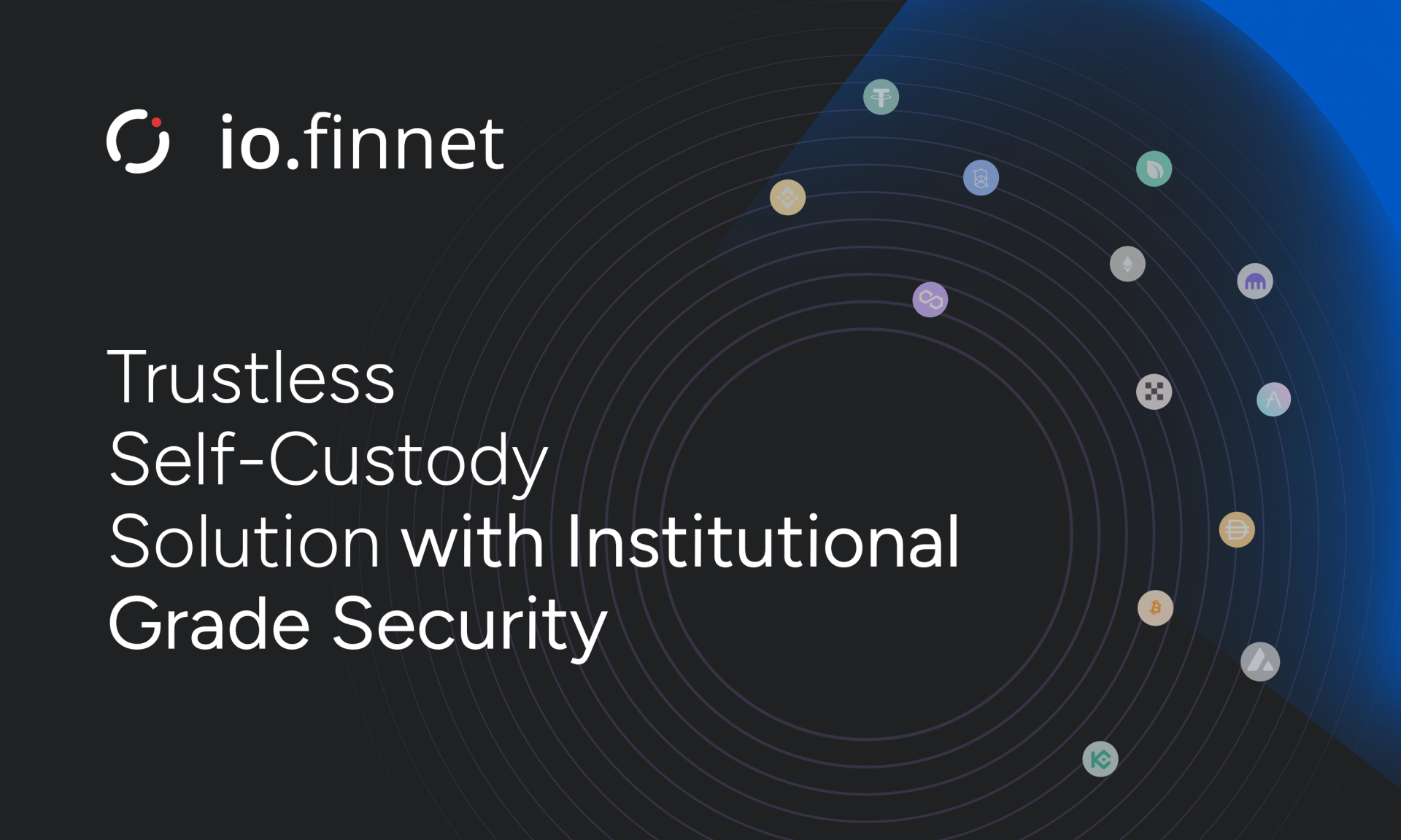 io.finnet Unveils Revolutionary Trustless Self-Custody Solution ...