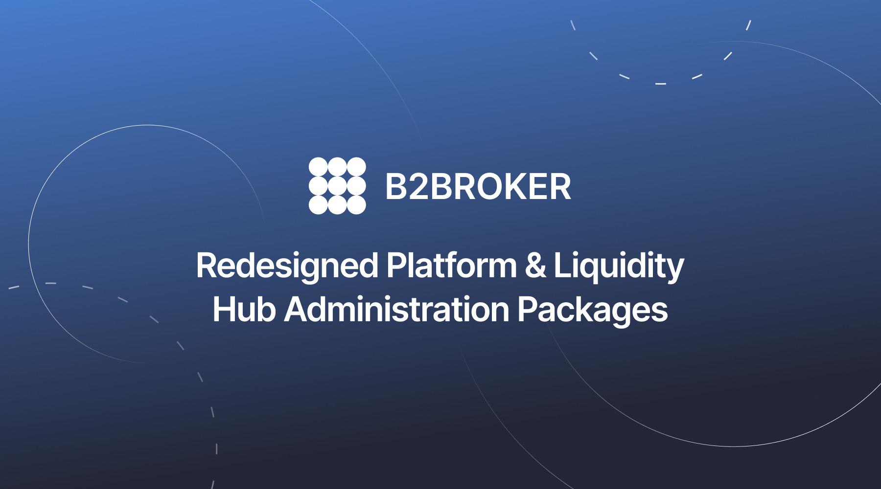 B2BROKER Simplifies Brokerage Operations with Volume-Aligned Platform ...